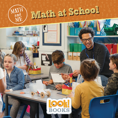 Math at School (Math and Me (LOOK! Books ™)) by Joanne Mattern | Goodreads