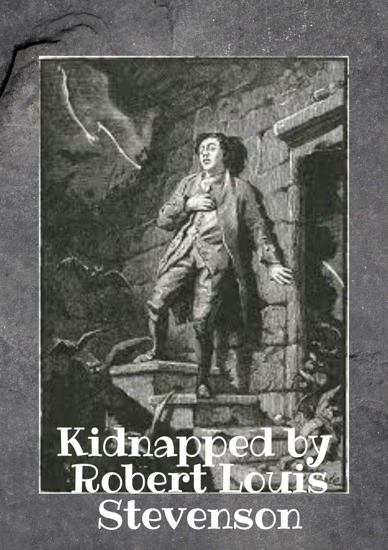 Robert Louis Stevenson : Kidnapped by Robert Louis Stevenson | Goodreads