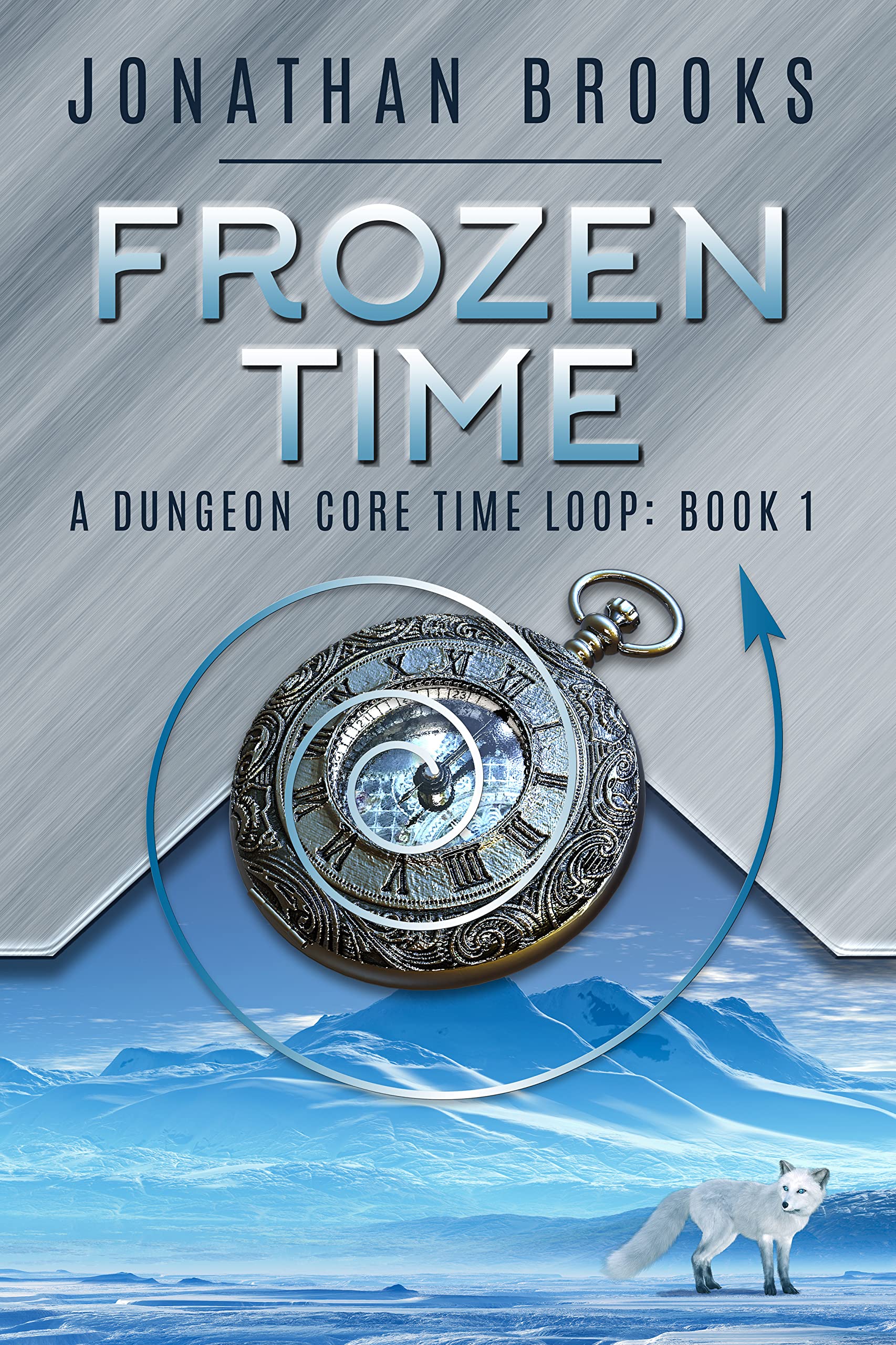Frozen Time (Time Core #1) by Jonathan Brooks | Goodreads