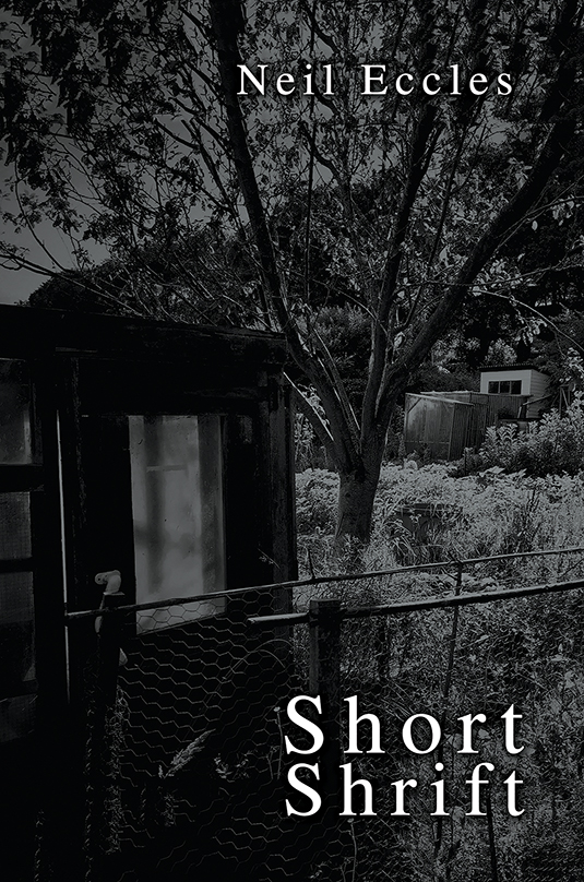 Short Shrift by Neil Eccles | Goodreads