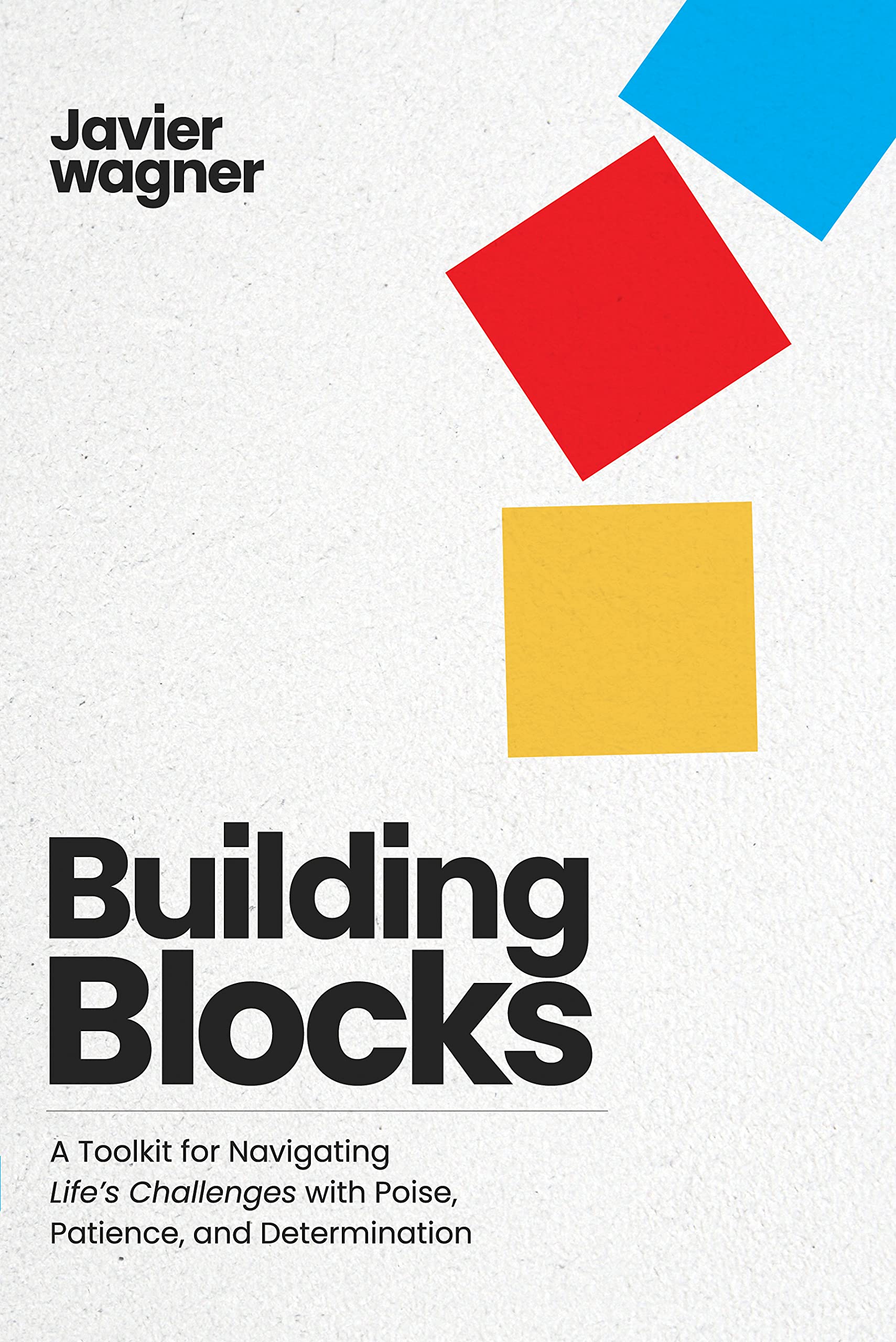 Building Blocks: A Toolkit for Navigating Life’s Challenges With Poise ...