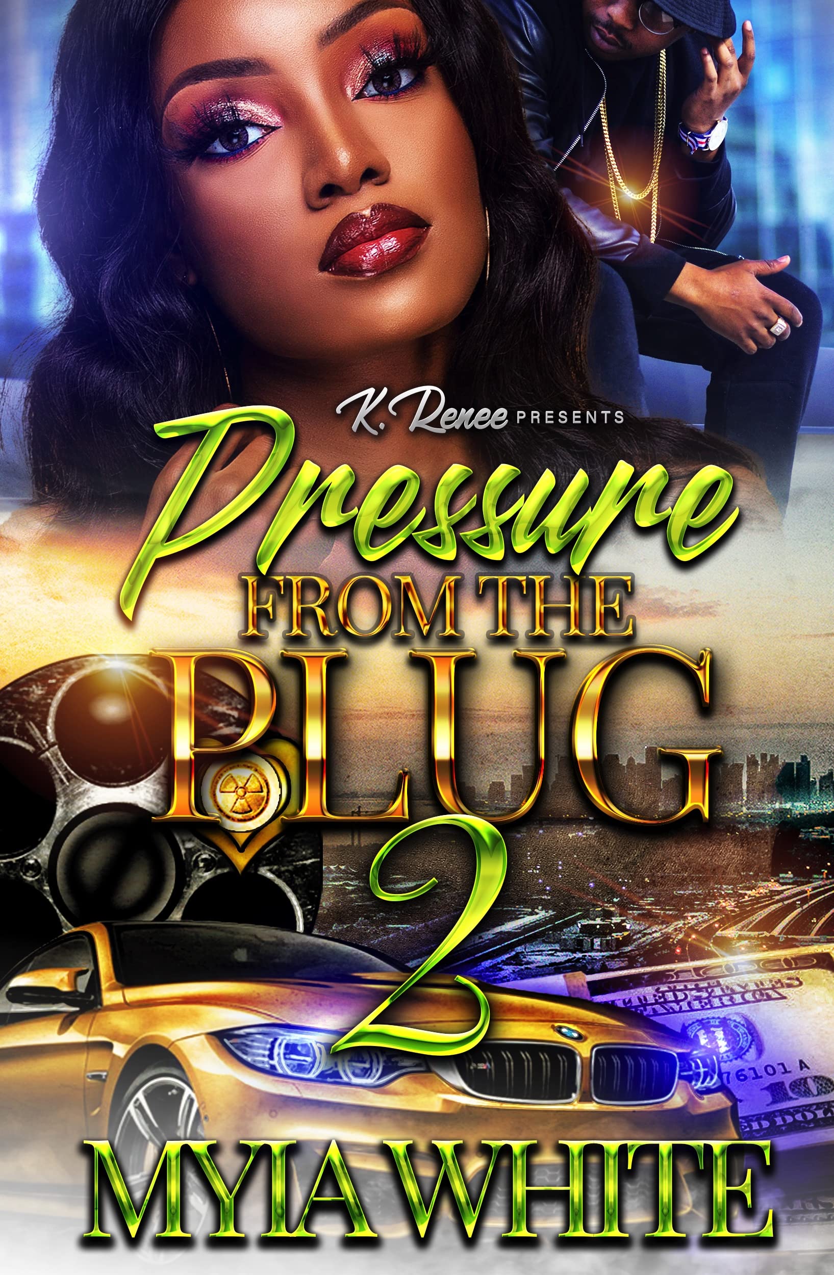 Pressure From The Plug 2 by Myia White | Goodreads