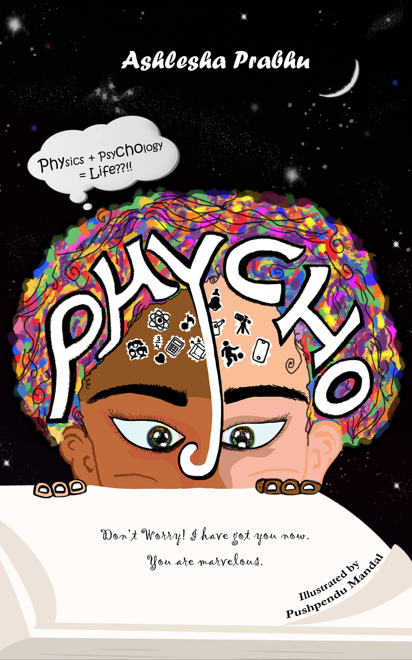 PHYCHO: Physics + Psychology = Life??!! by Ashlesha Prabhu | Goodreads