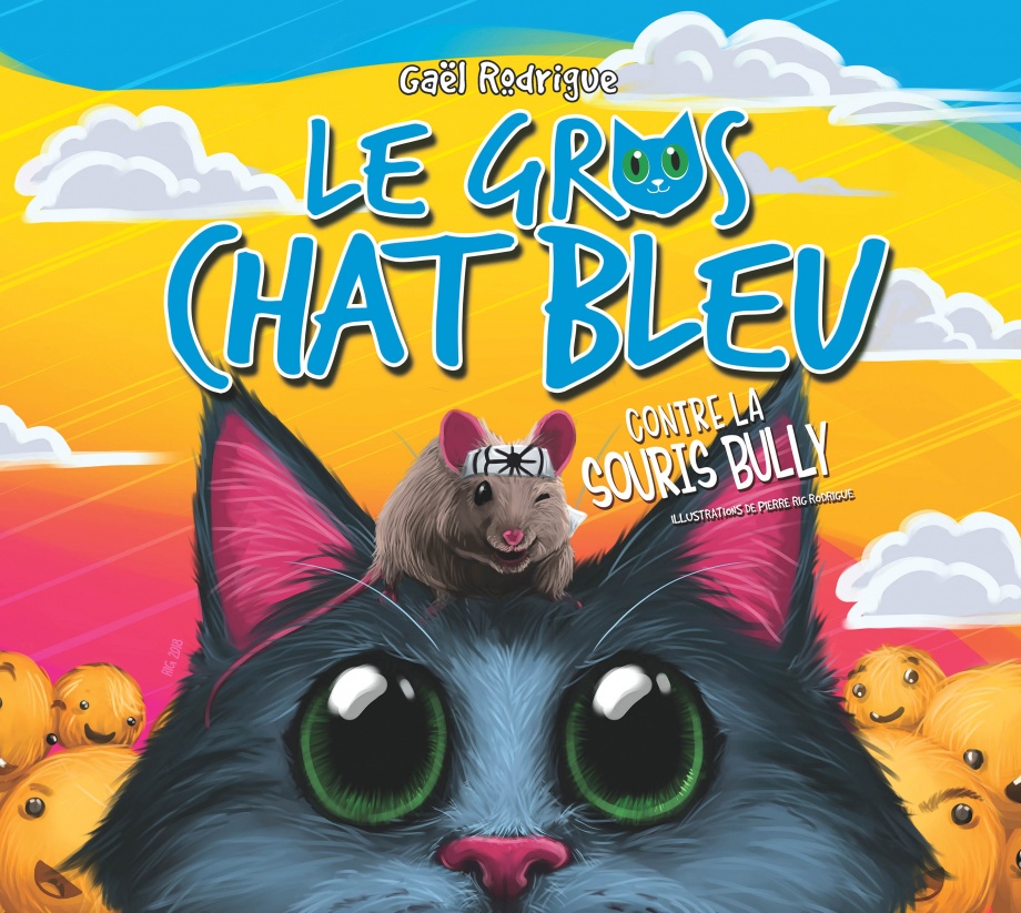 Le Gros Chat Bleu contre la souris Bully by Gaël Rodrigue | Goodreads