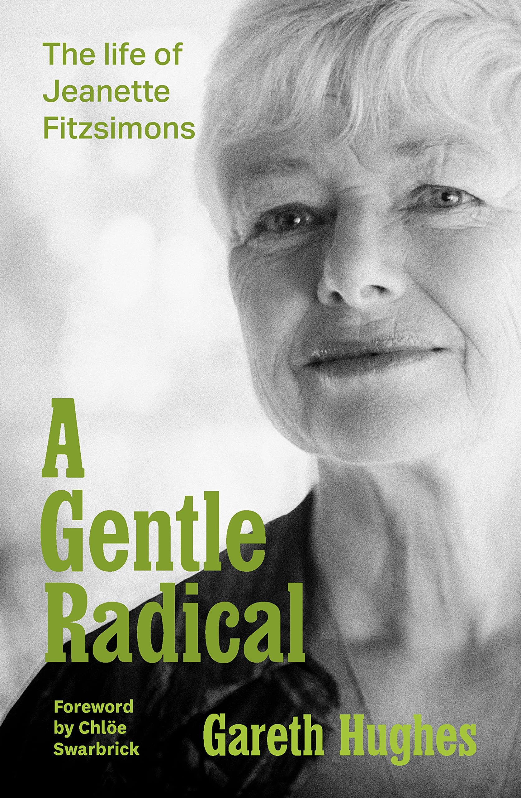 A Gentle Radical: The Life of Jeanette Fitzsimons by Gareth Hughes ...