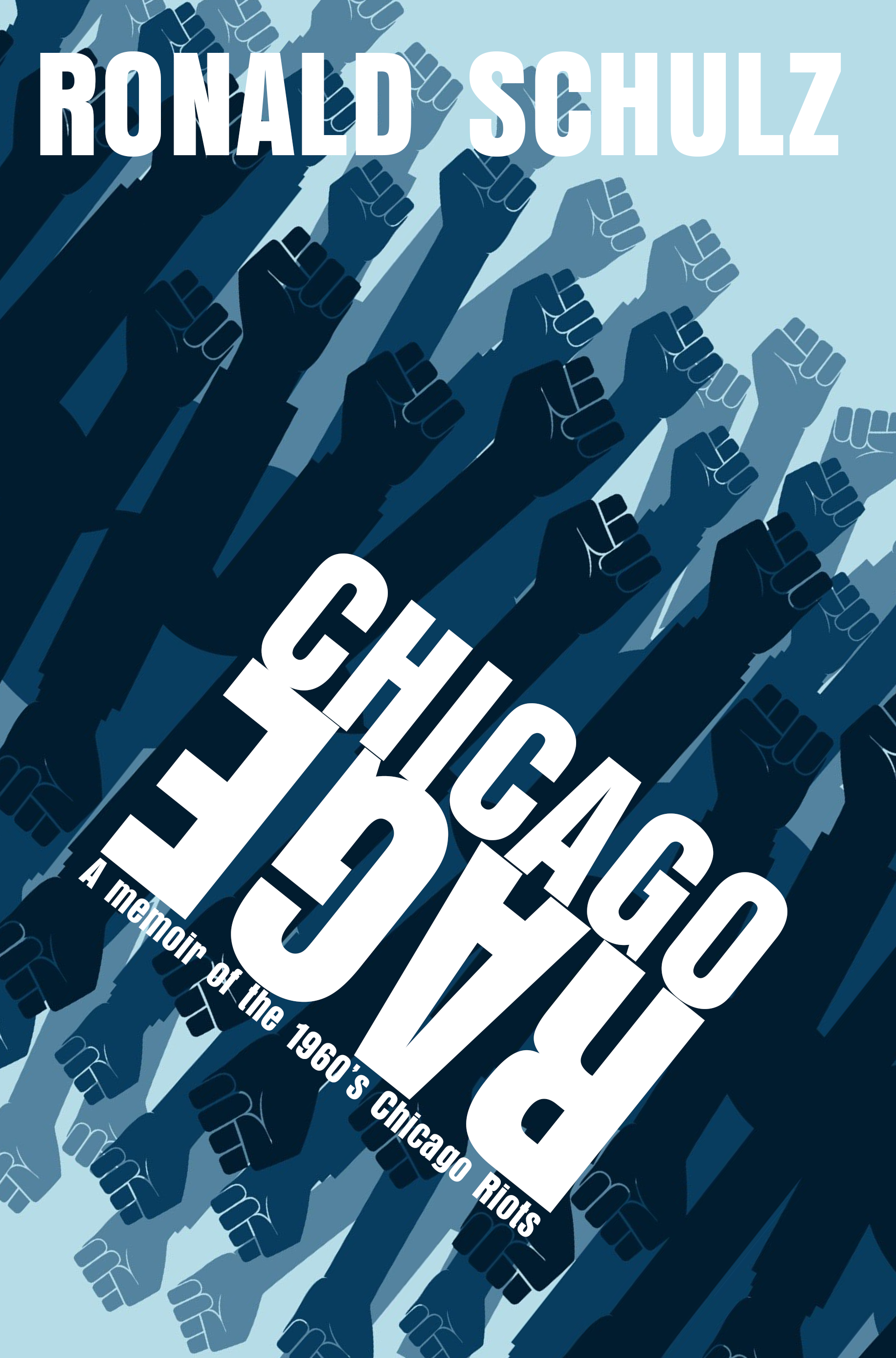 Chicago Rage by Ronald Schulz | Goodreads