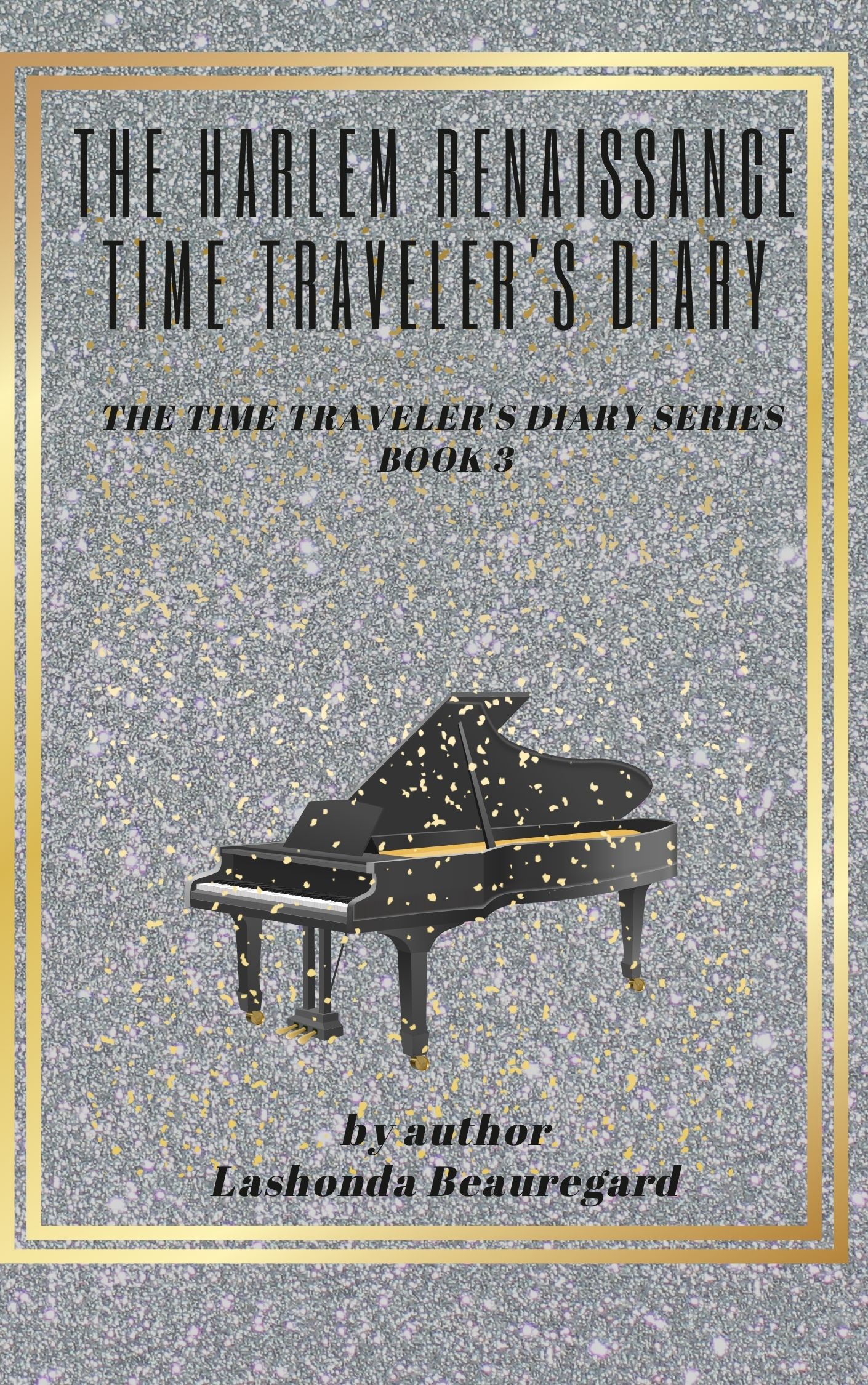 The Harlem Renaissance Time Traveler's Diary (The Time Traveler's Diary Series) Book 3 by ...