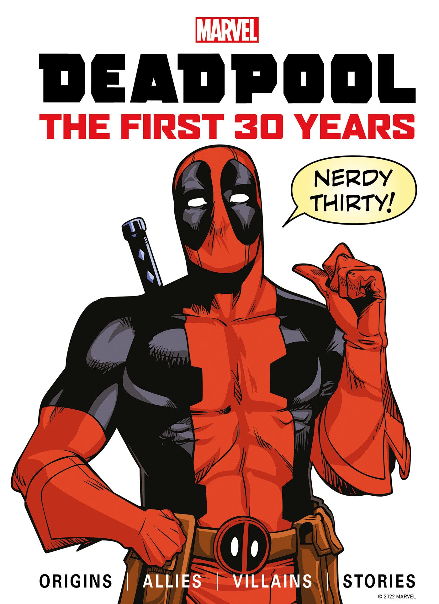 Marvel's Deadpool The First 30 Years by Titan | Goodreads