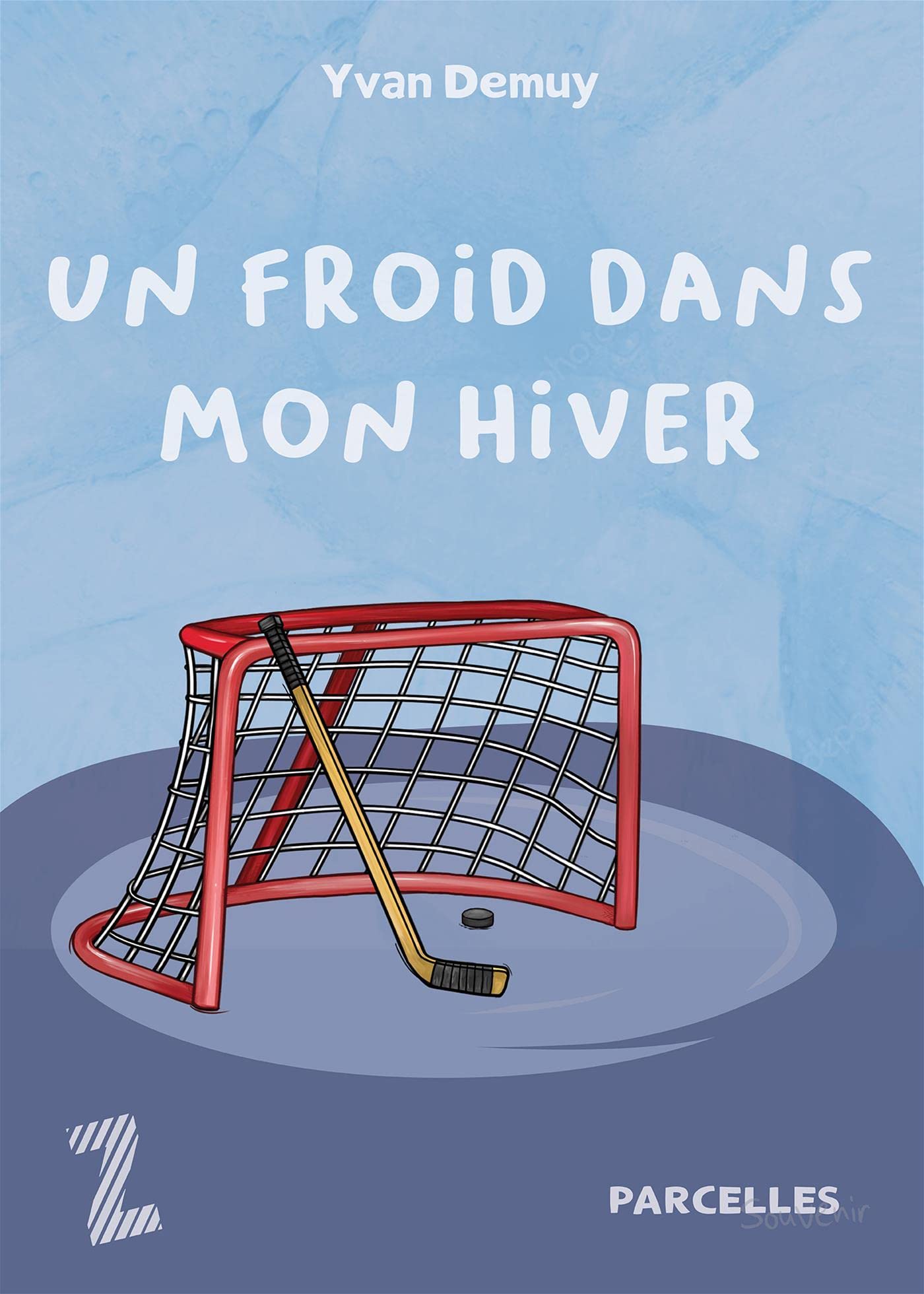 Un froid dans mon hiver by Yvan DeMuy | Goodreads