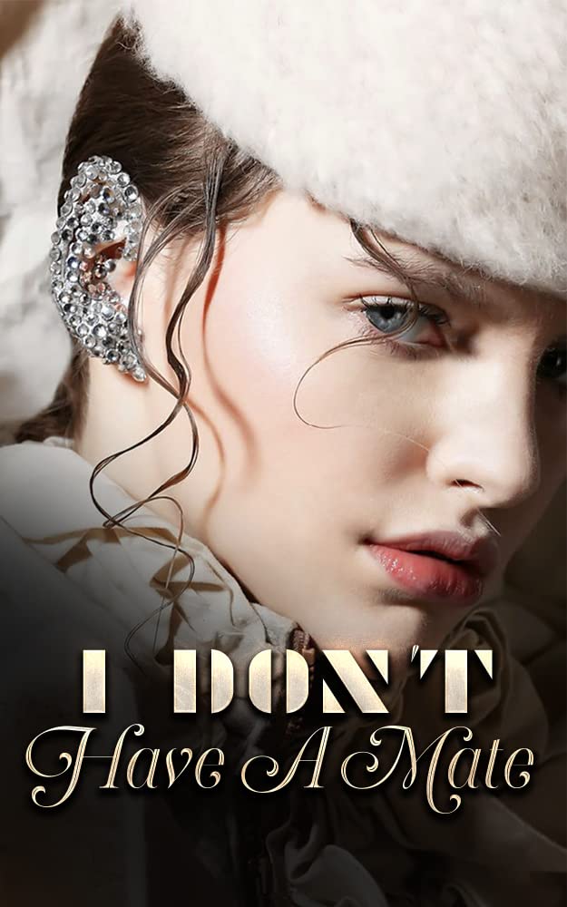I Don't Have A Mate: A Werewolf Romance by angsty_fox | Goodreads