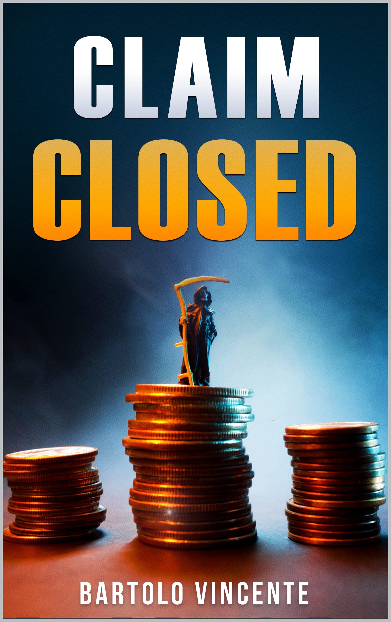 Claim Closed by Bartolo Vincente | Goodreads