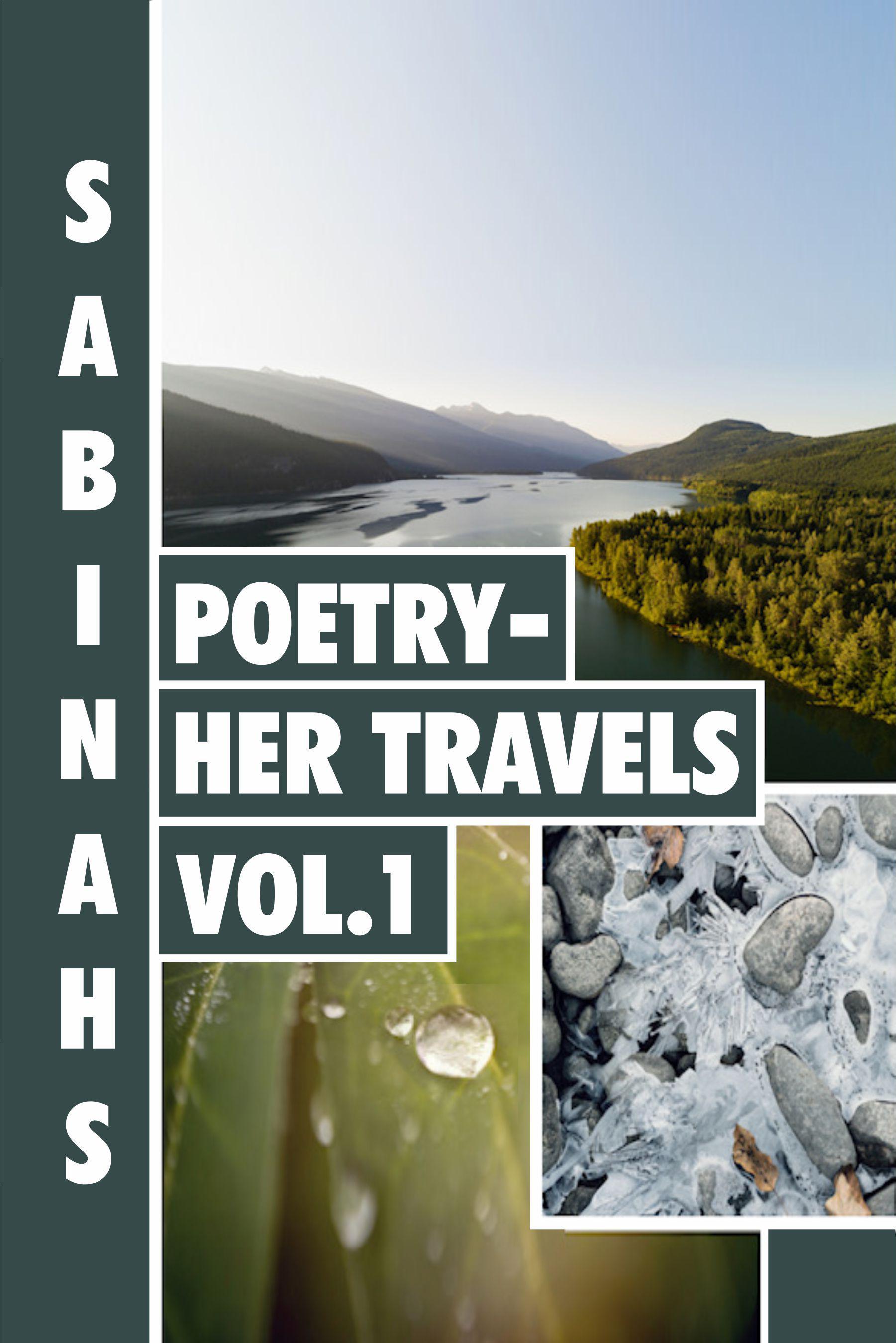 Sabìnah’s Poetry -Her Travels Volume 1 by Sabinah Adewole | Goodreads