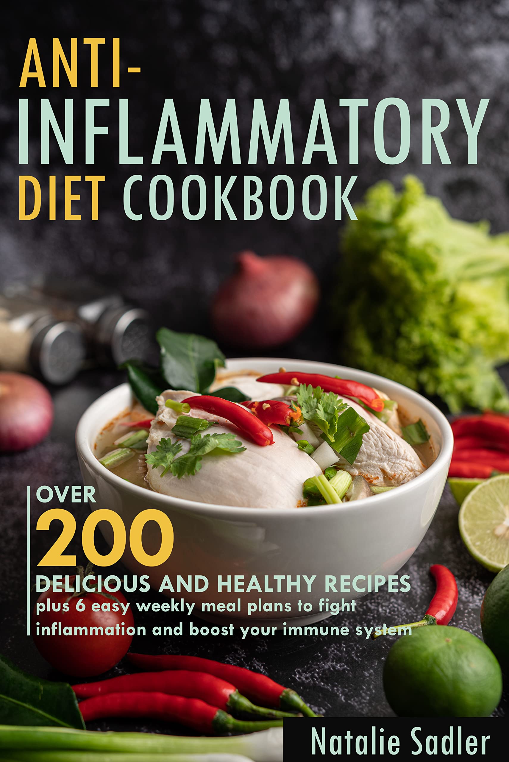 ANTI-INFLAMMATORY DIET COOKBOOK: Over 200 delicious and healthy recipes ...