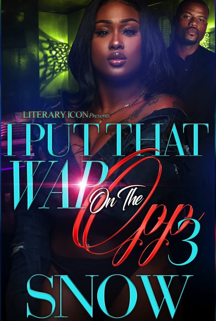 I Put That Wap On The Opp 3 by Snow | Goodreads