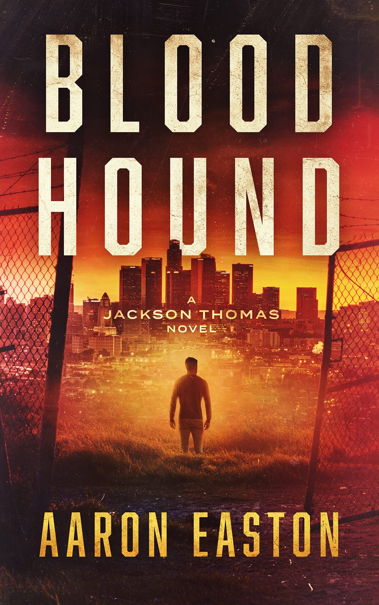 Bloodhound (Jackson Thomas Book 1) by Aaron Easton | Goodreads