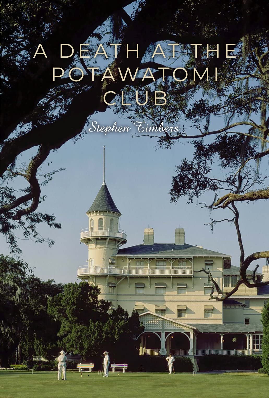 A Death at the Potawatomi Club by Stephen Timbers | Goodreads