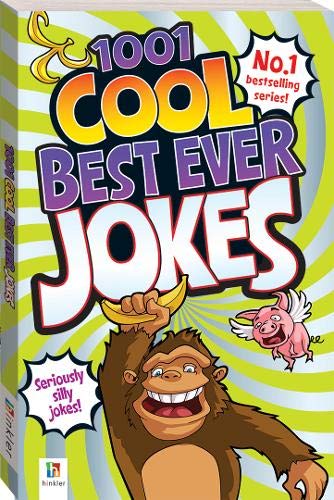 1001 Cool Best Ever Jokes by Hinkler Pty Ltd | Goodreads