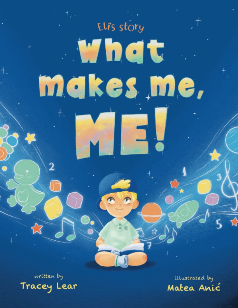 Eli's Story: What Makes Me, ME! by Tracey Lear | Goodreads