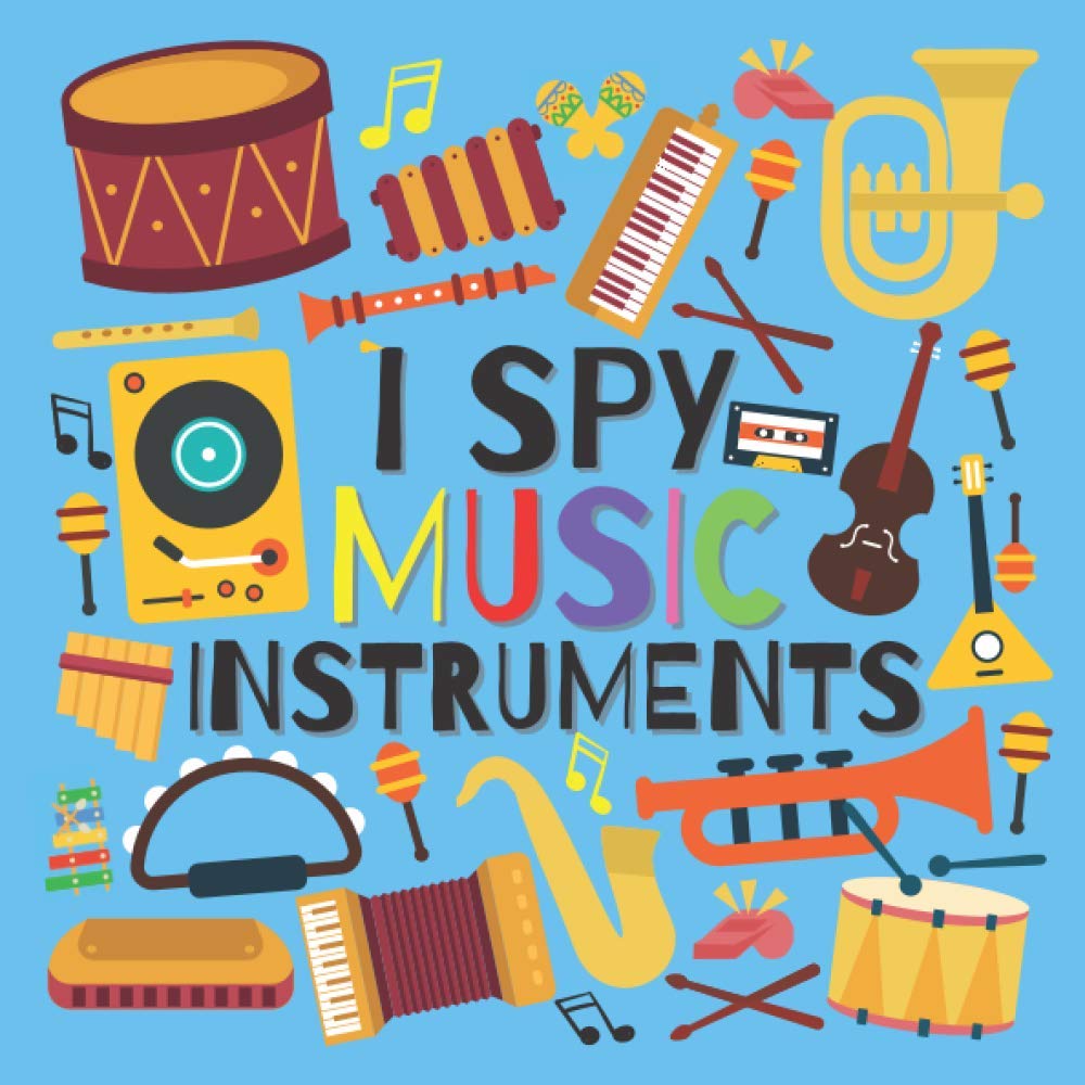 I Spy Music Instruments: Activity Book for Kids ages 2-5, Alphabet From ...