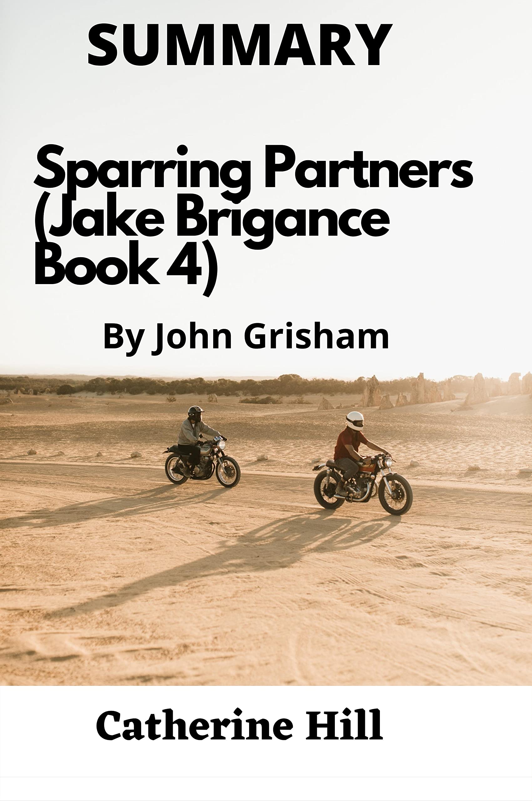Summary Sparring Partners (Jake Brigance Book 4) By John Grisham by ...