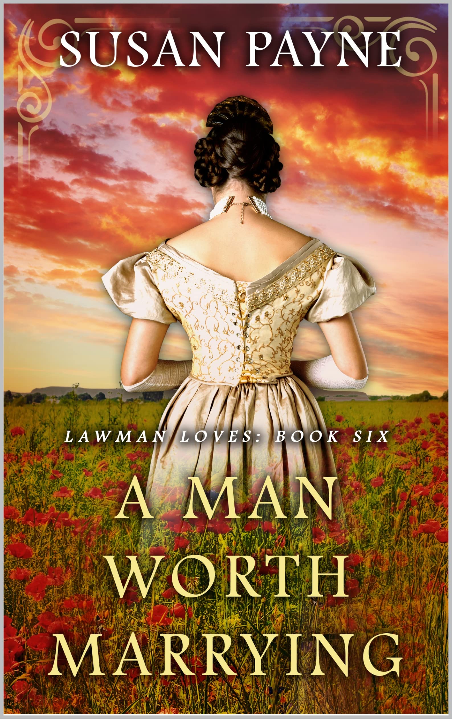 A Man Worth Marrying (Lawman Loves, #6) by Susan Payne | Goodreads