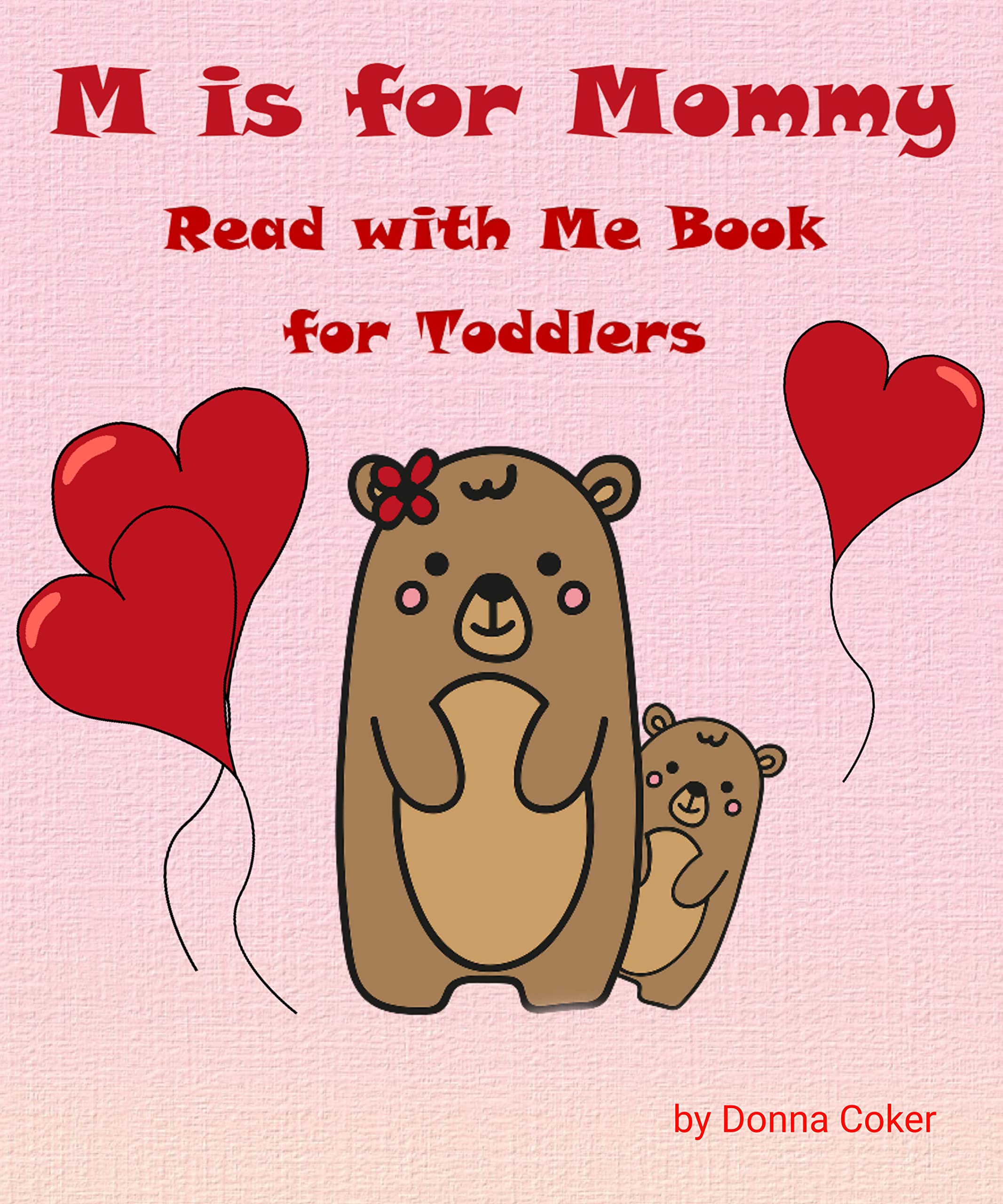 M is for Mommy Read with Me Book for Toddlers: A Book About Mom for ...