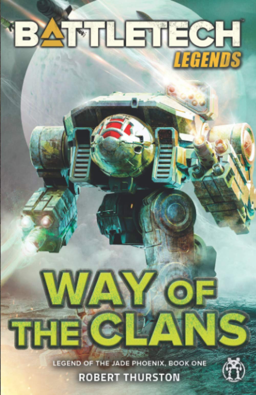 BattleTech Legends: Way of the Clans by Robert Thurston | Goodreads