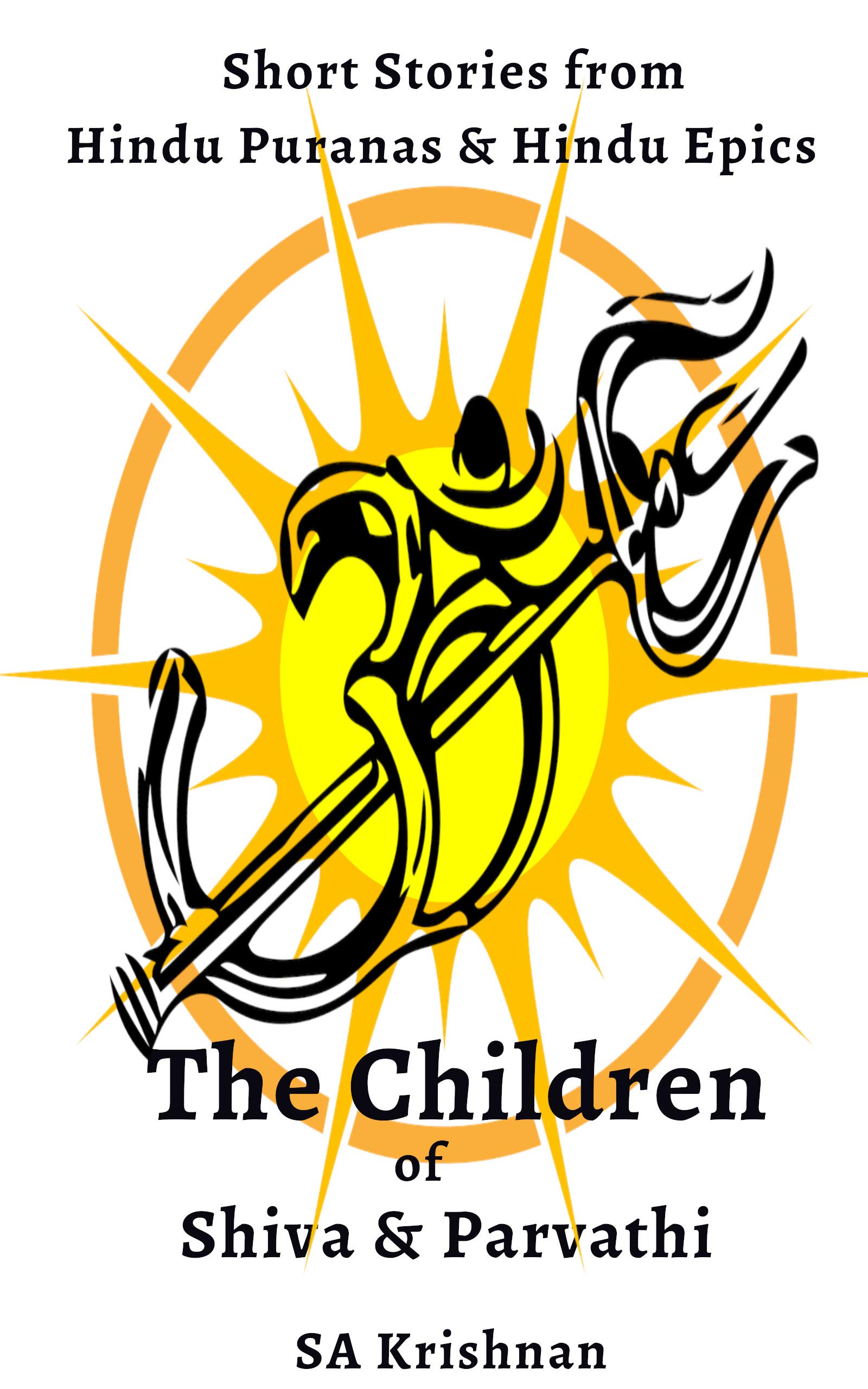 The Children of Shiva and Parvathi: Stories from Hindu Puranas & Hindu ...