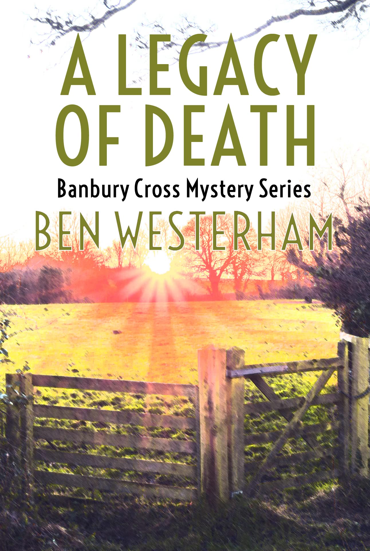 A Legacy of Death: A classic British murder mystery by Ben Westerham ...