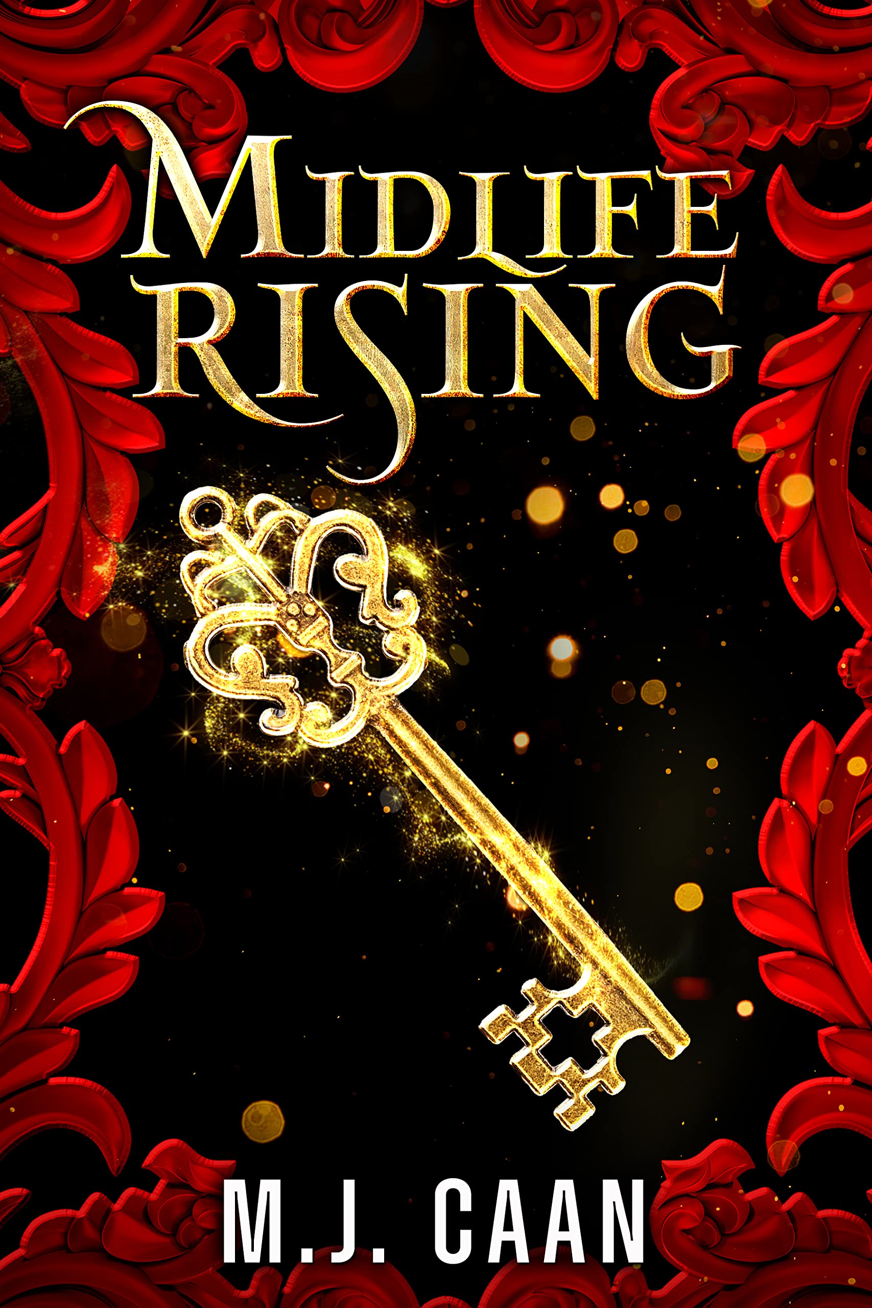 Midlife Rising: Paranormal Fades Book Three by M.J. Caan | Goodreads