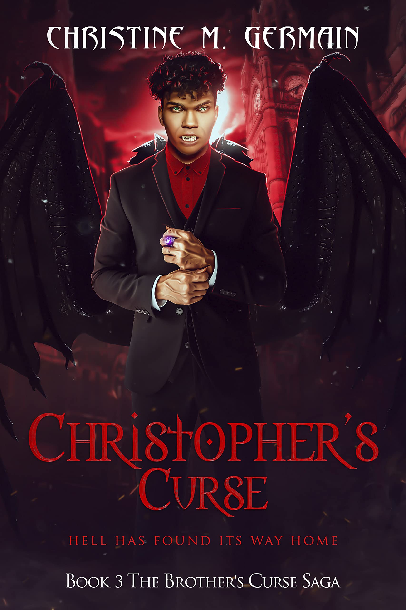 Christopher's Curse (The Brother's Curse Saga Book 3): Hell Has Found ...
