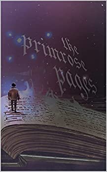 The Primrose Pages by L.P. Cowling | Goodreads