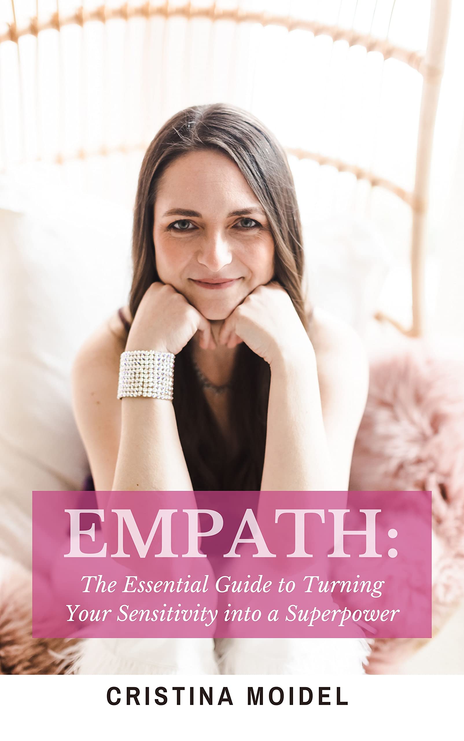 Empath: The Essential Guide to Turning Your Sensitivity into a ...