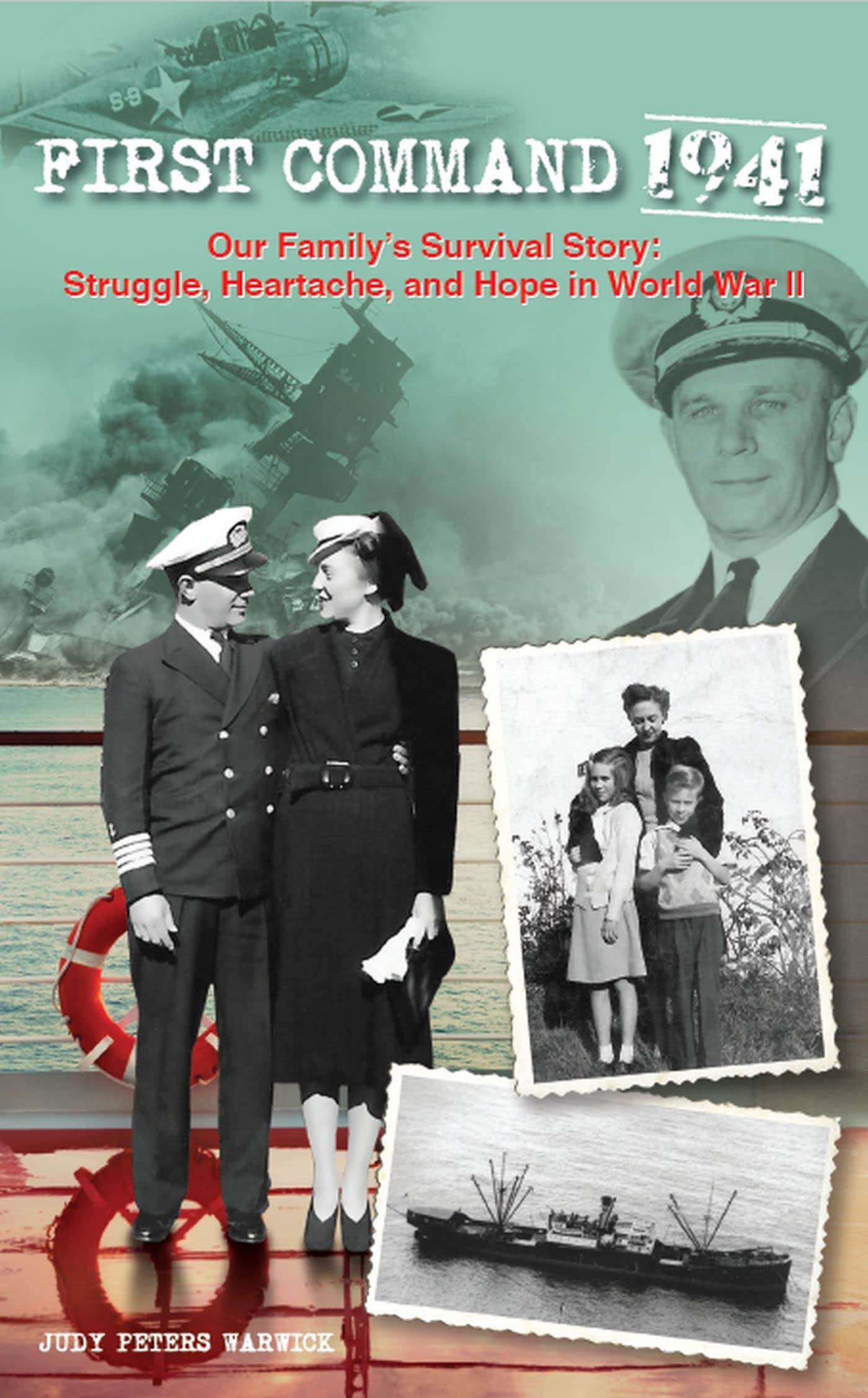 First Command 1941: Our Family’s Survival Story: Struggle, Heartache ...
