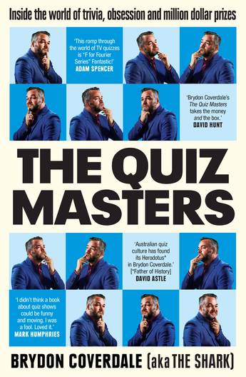 The Quiz Masters: Inside the World of Trivia, Obsession and Million ...
