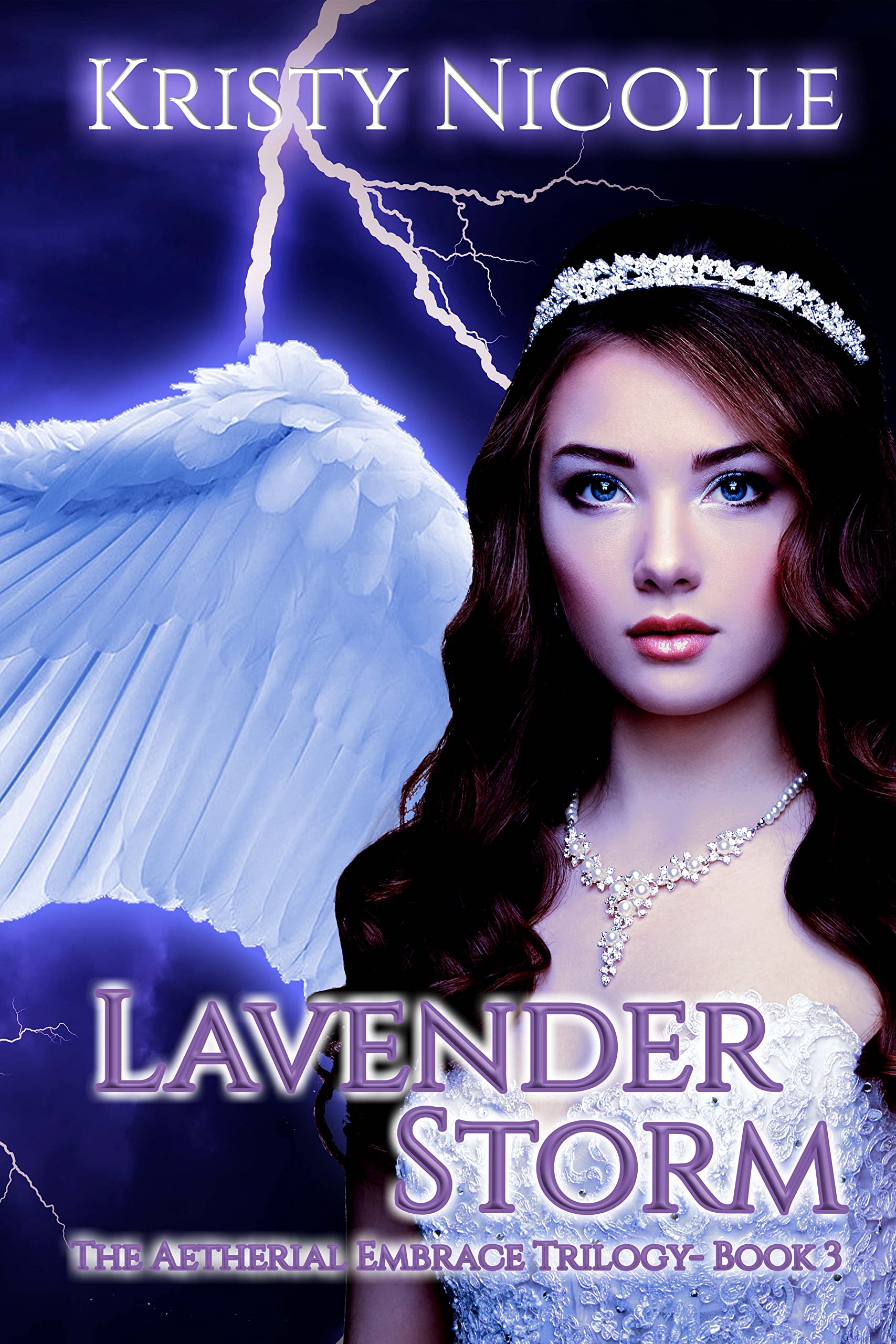 Lavender Storm (The Aetherial Embrace Trilogy #3) by Kristy Nicolle | Goodreads