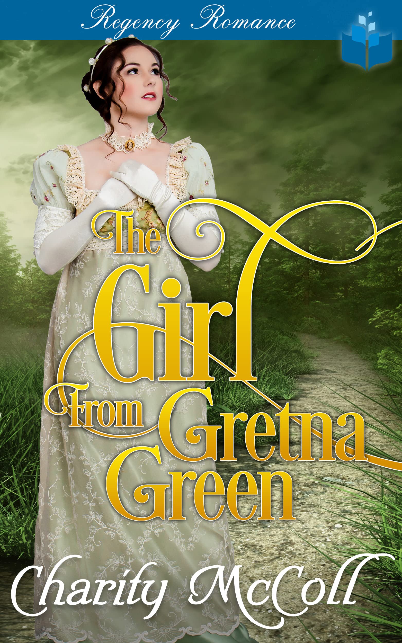 The Girl From Gretna Green by Charity McColl | Goodreads