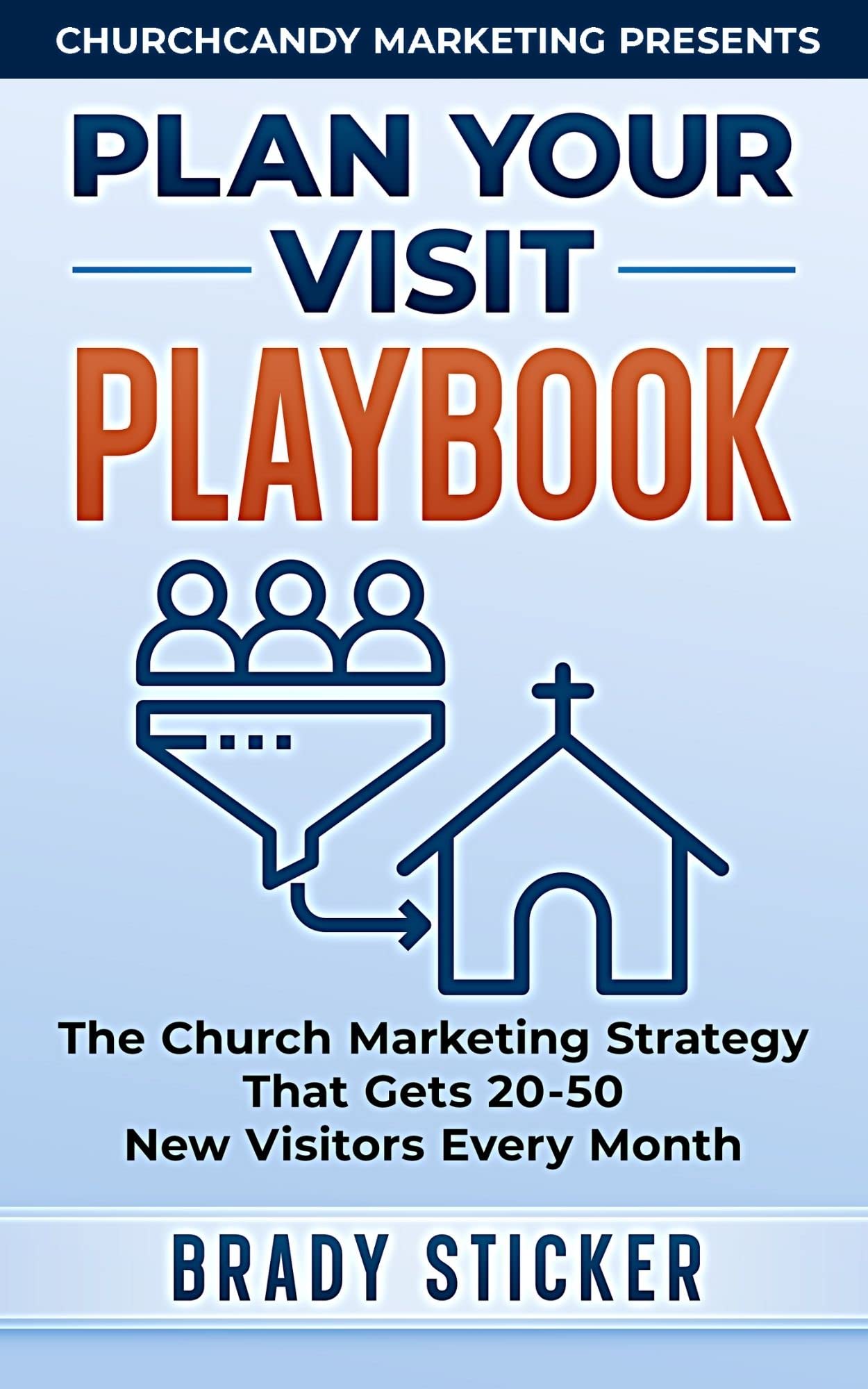 Plan Your Visit Playbook: The Church Marketing Strategy That Generates ...