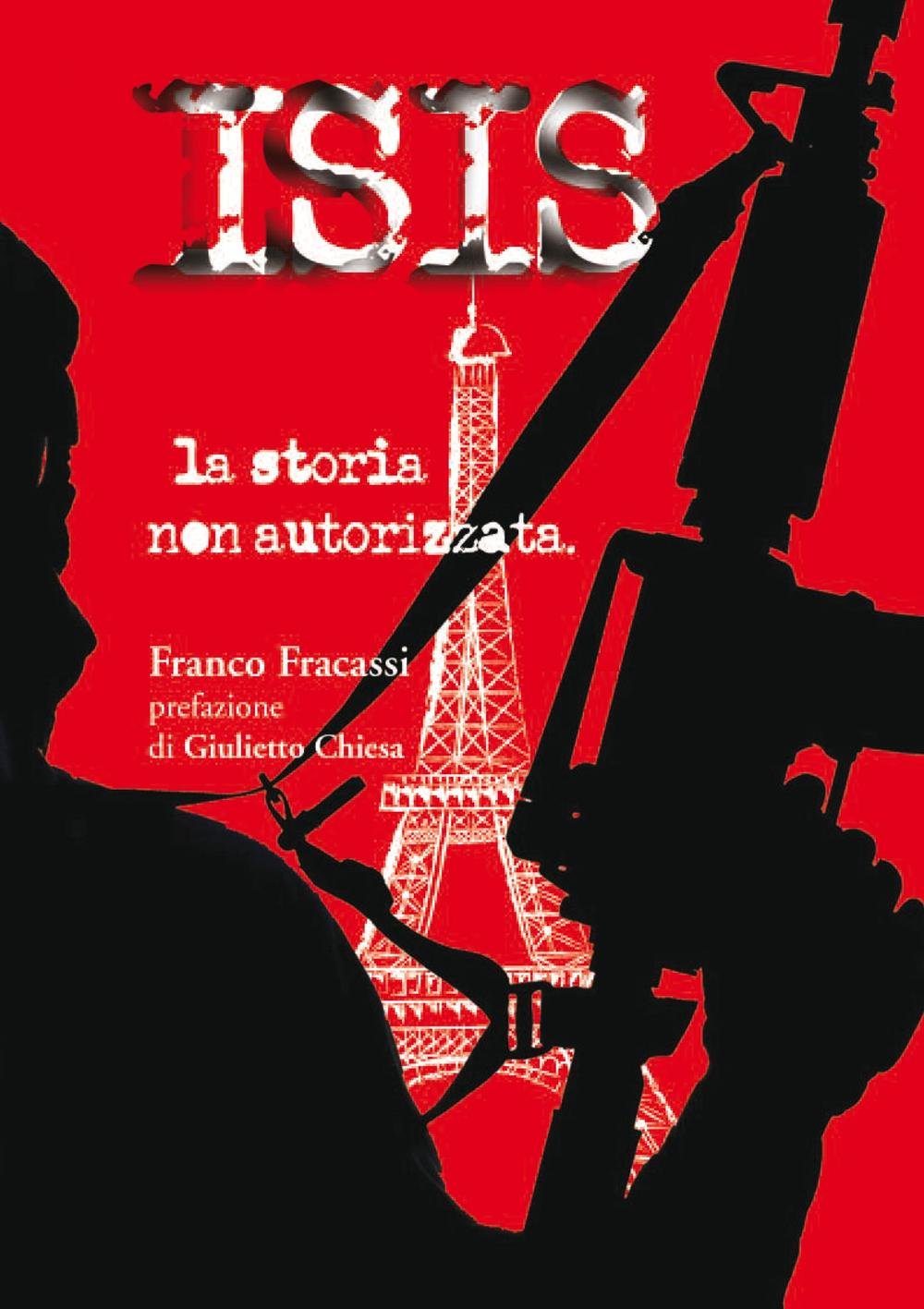 ISIS: La storia non autorizzata by Franco Fracassi | Goodreads
