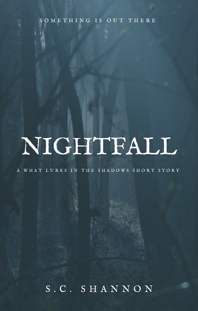 Nightfall: A What Lurks in the Shadows Short Story by S.C. Shannon ...