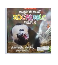 World's most adorkable animals by Scholastic Inc. | Goodreads