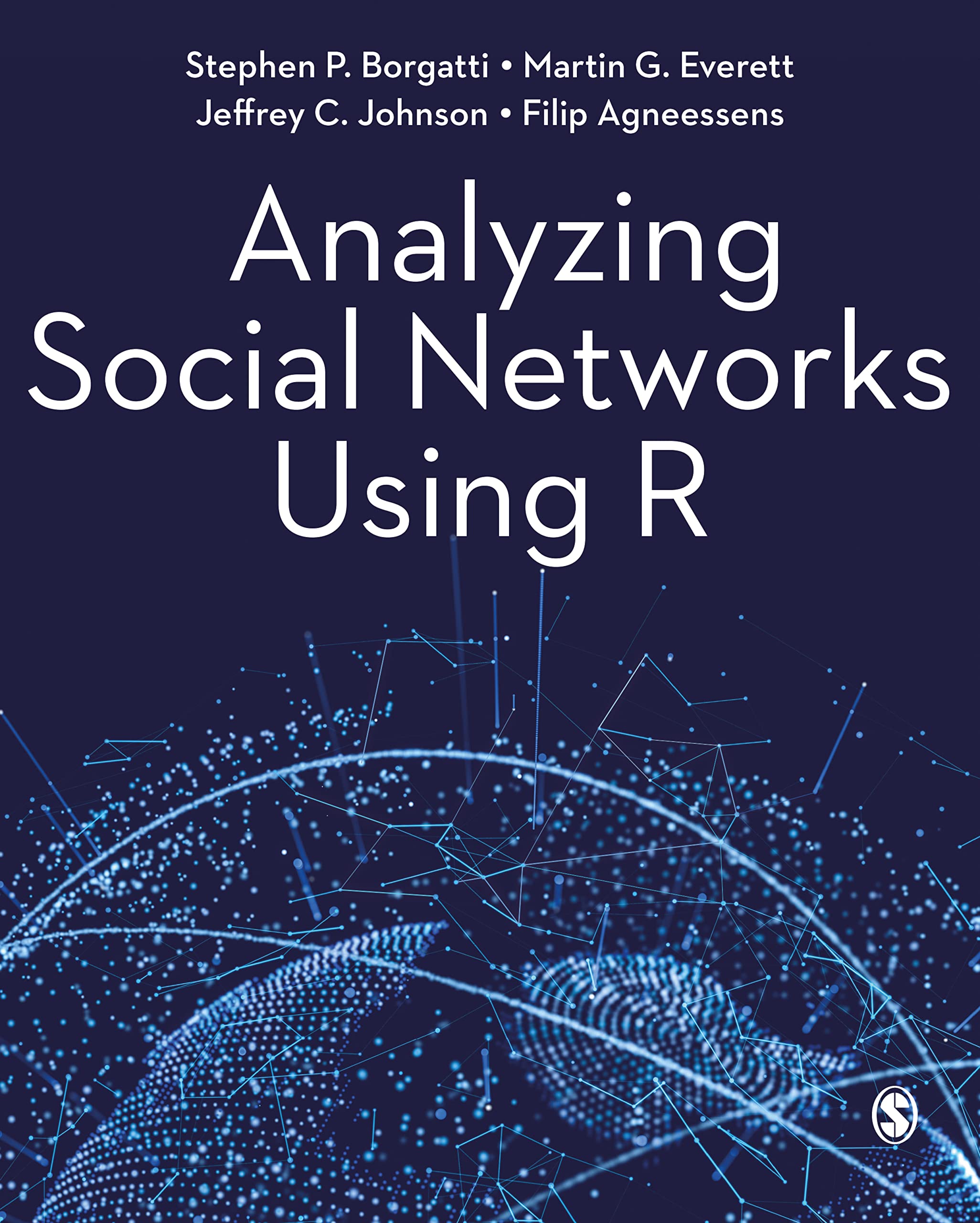 Analyzing Social Networks Using R By Stephen P Borgatti Goodreads