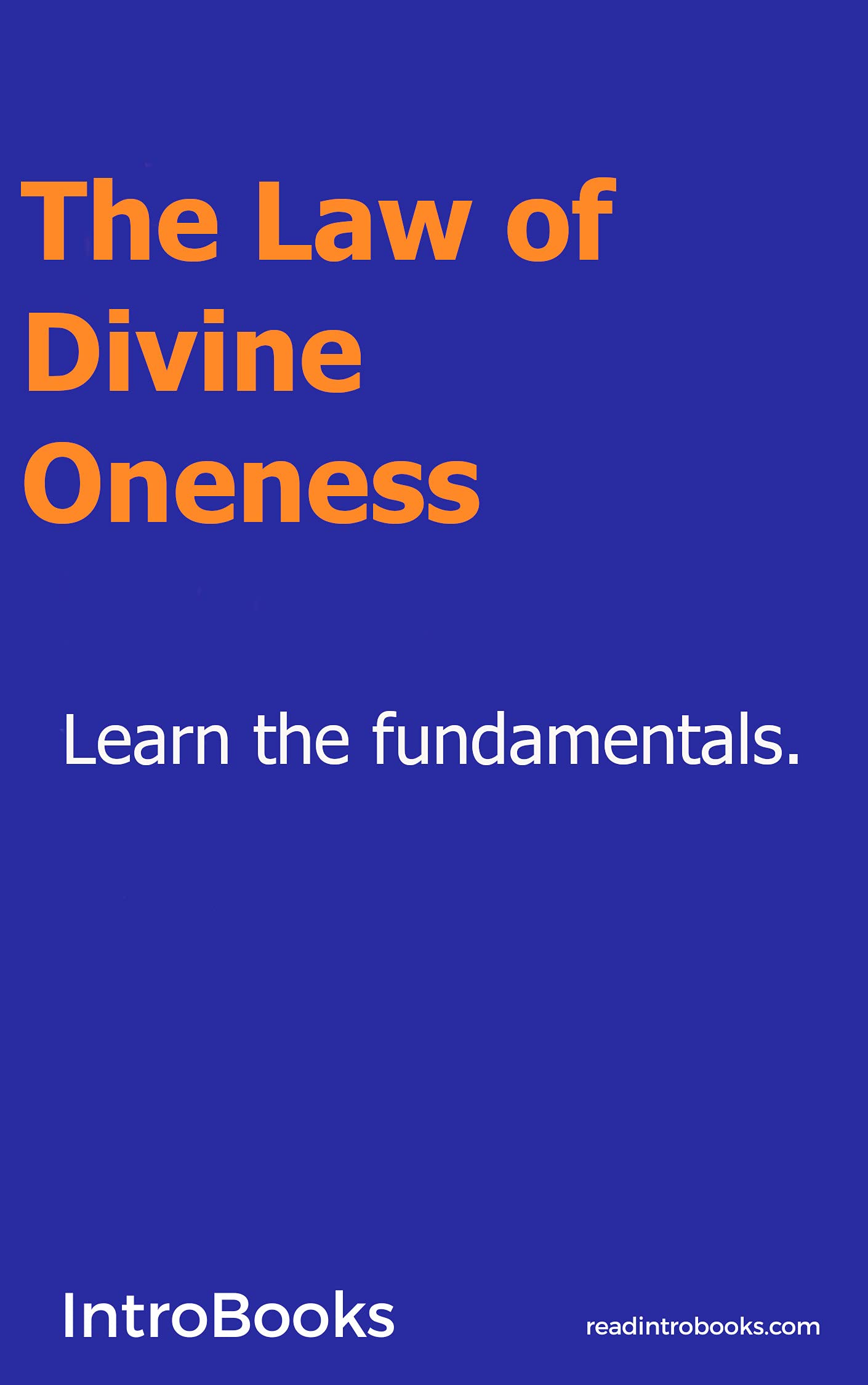 The Law of Divine Oneness by Introbooks Team | Goodreads