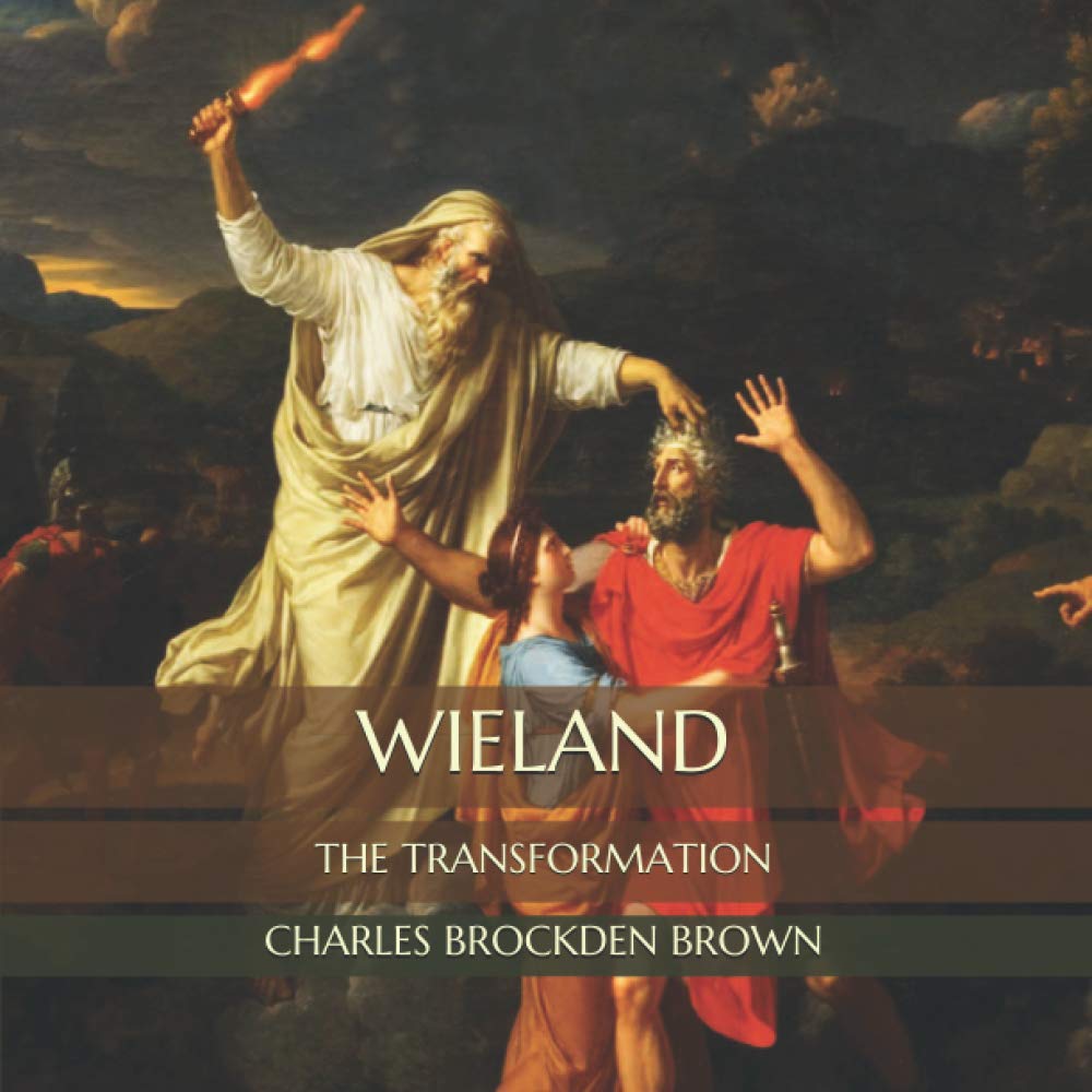 Wieland: The Transformation by Charles Brockden Brown | Goodreads
