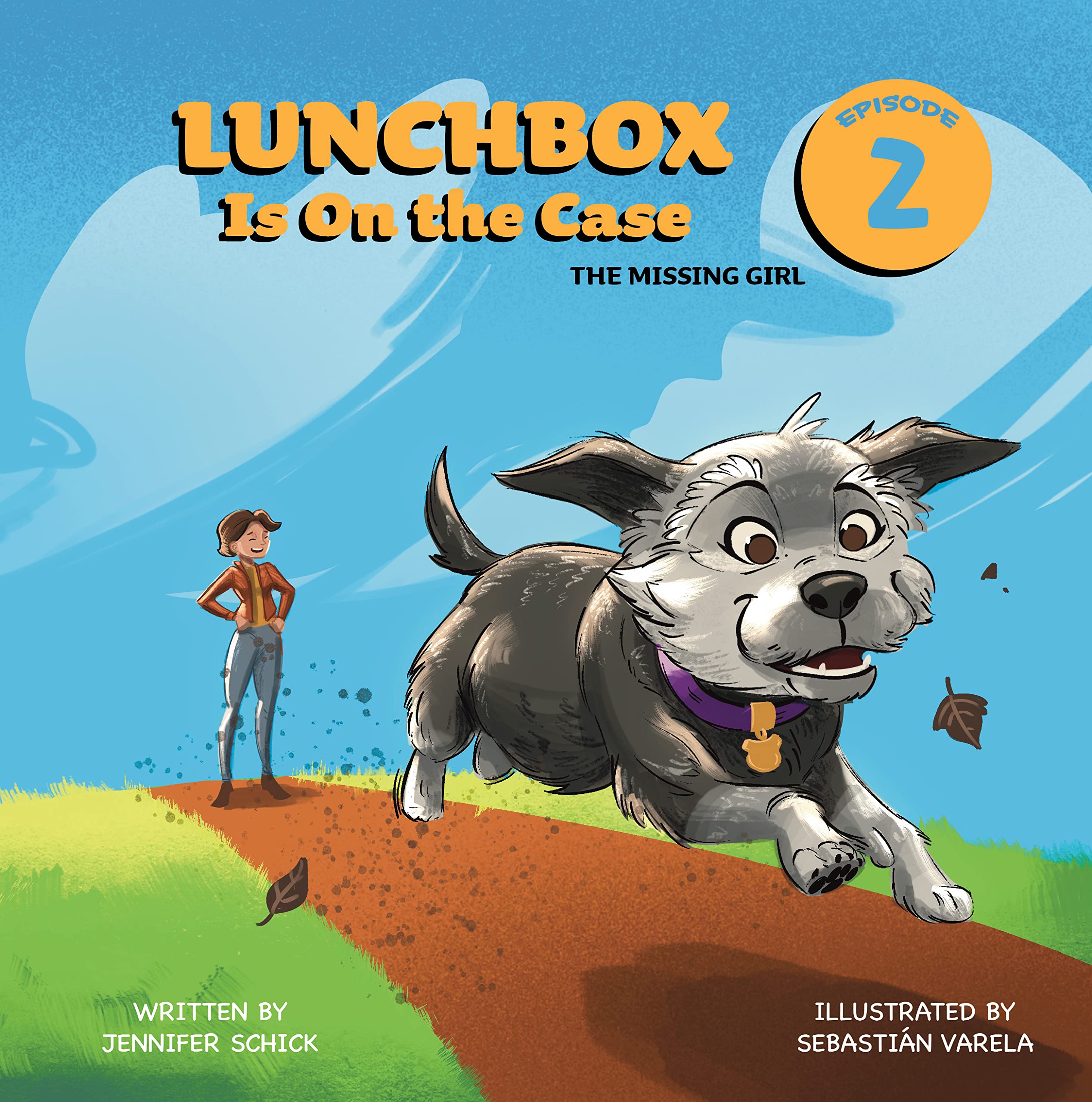 Lunchbox Is On the Case : Episode 2: The Missing Girl by Jennifer ...