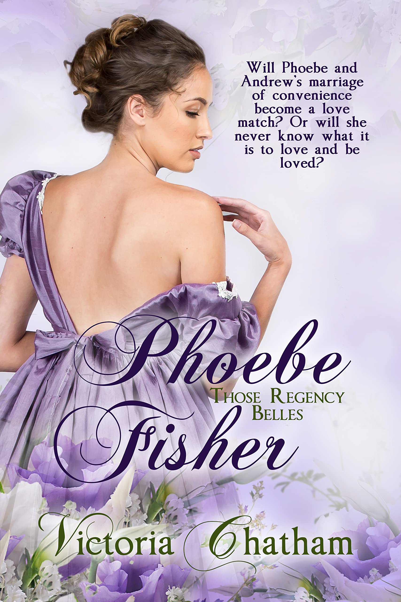 Phoebe Fisher (Those Regency Belles Book 3) by Victoria Chatham | Goodreads