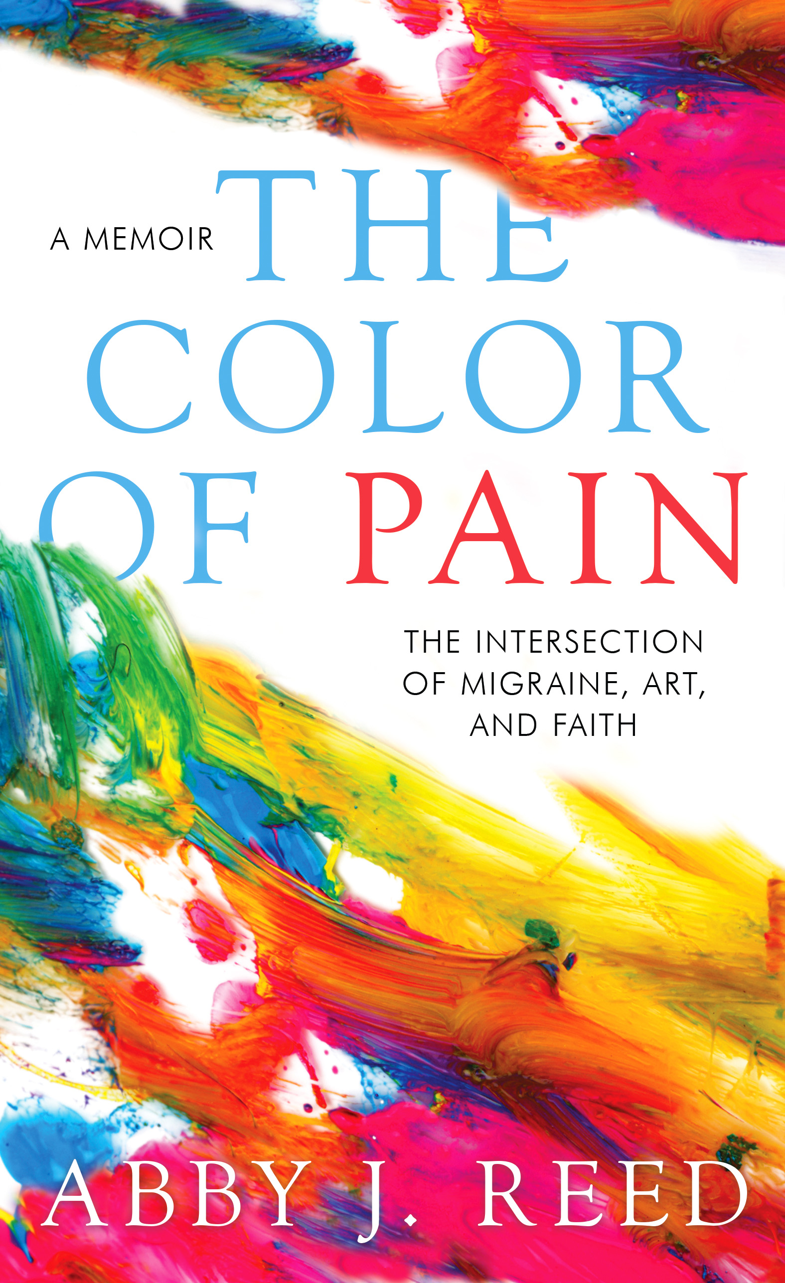 The Color of Pain: The Intersection of Migraine, Art, and Faith: A ...