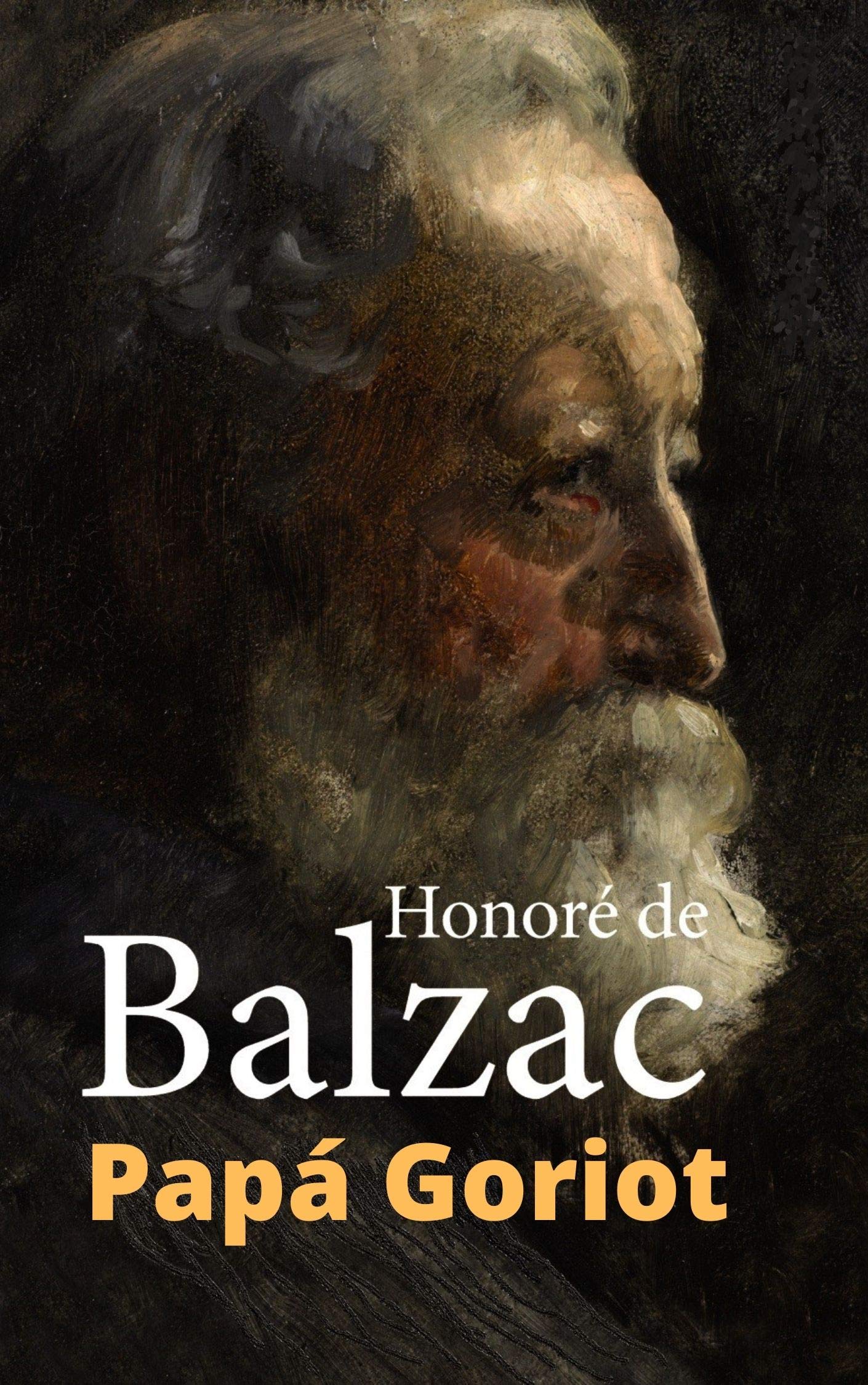 Papá Goriot by Honoré de Balzac | Goodreads