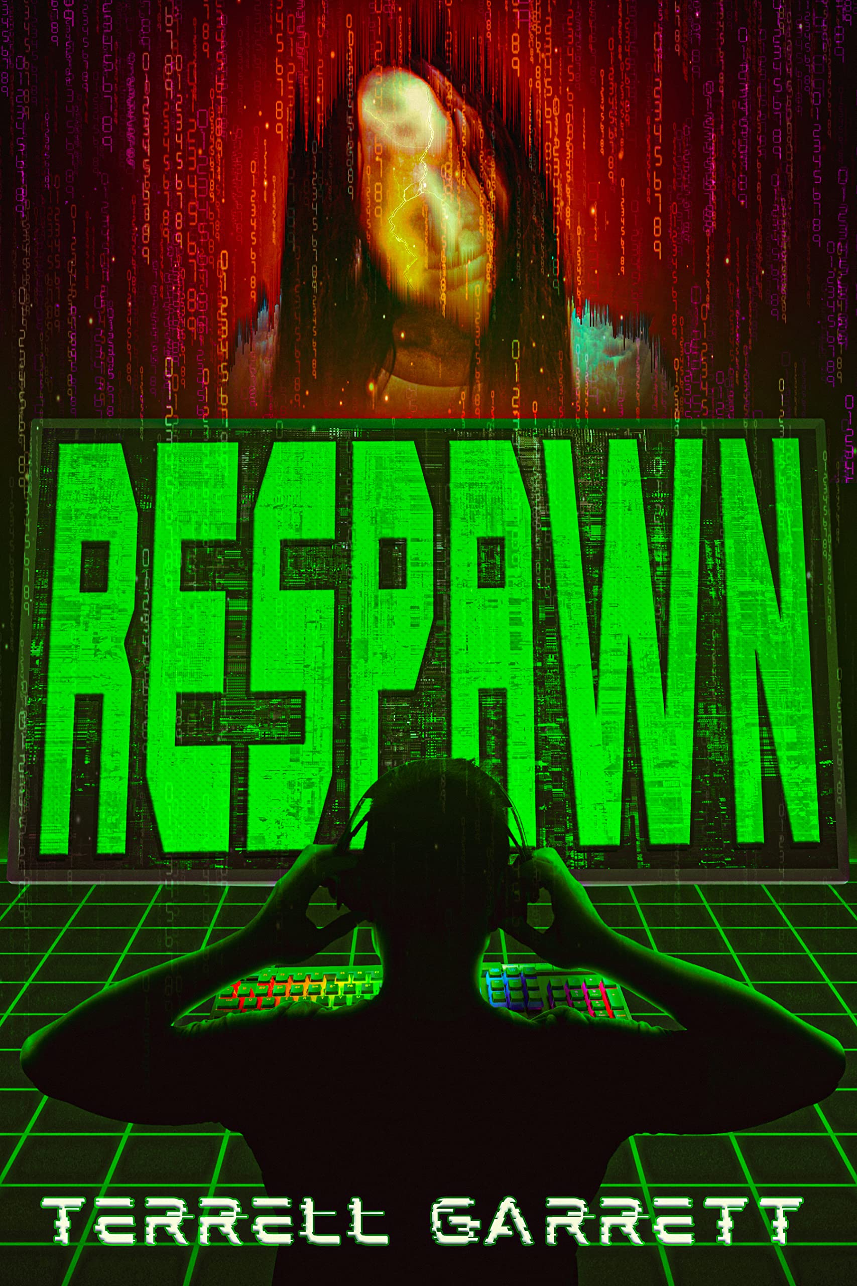 Respawn by Terrell Garrett | Goodreads