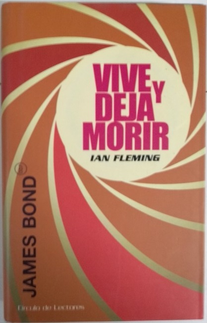 Vive Y Deja Morir (James Bond, #2) by Ian Fleming | Goodreads
